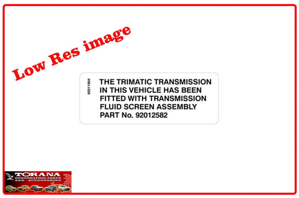 Decal, Trimatic Transmission Screen – HG HQ HJ HX HZ WB VB LH LX UC ...